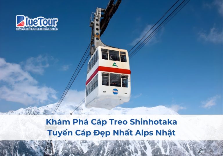 Khám Phá Cáp Treo Shinhotaka, Tuyến Cáp Đẹp Nhất Alps Nhật